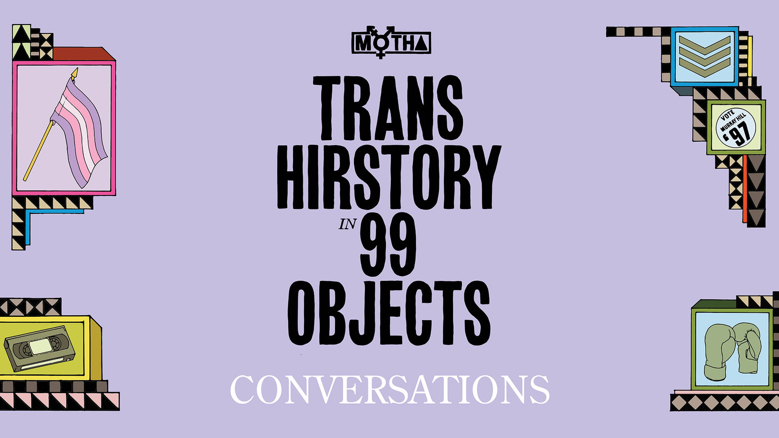 Trans Hirstory in 99 Objects | Hammer Museum